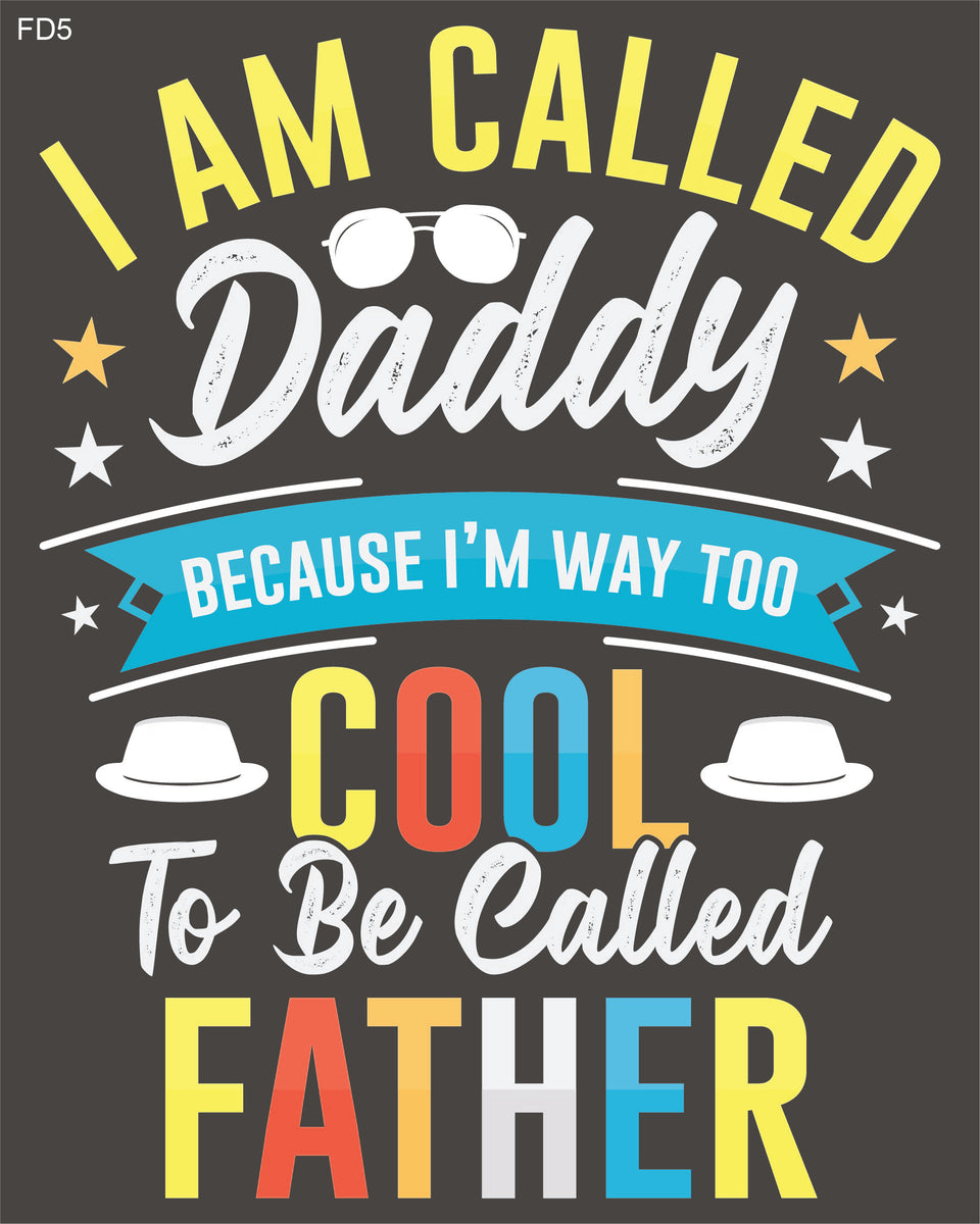 Too COOL to be called FATHER – Edison Custom Inc